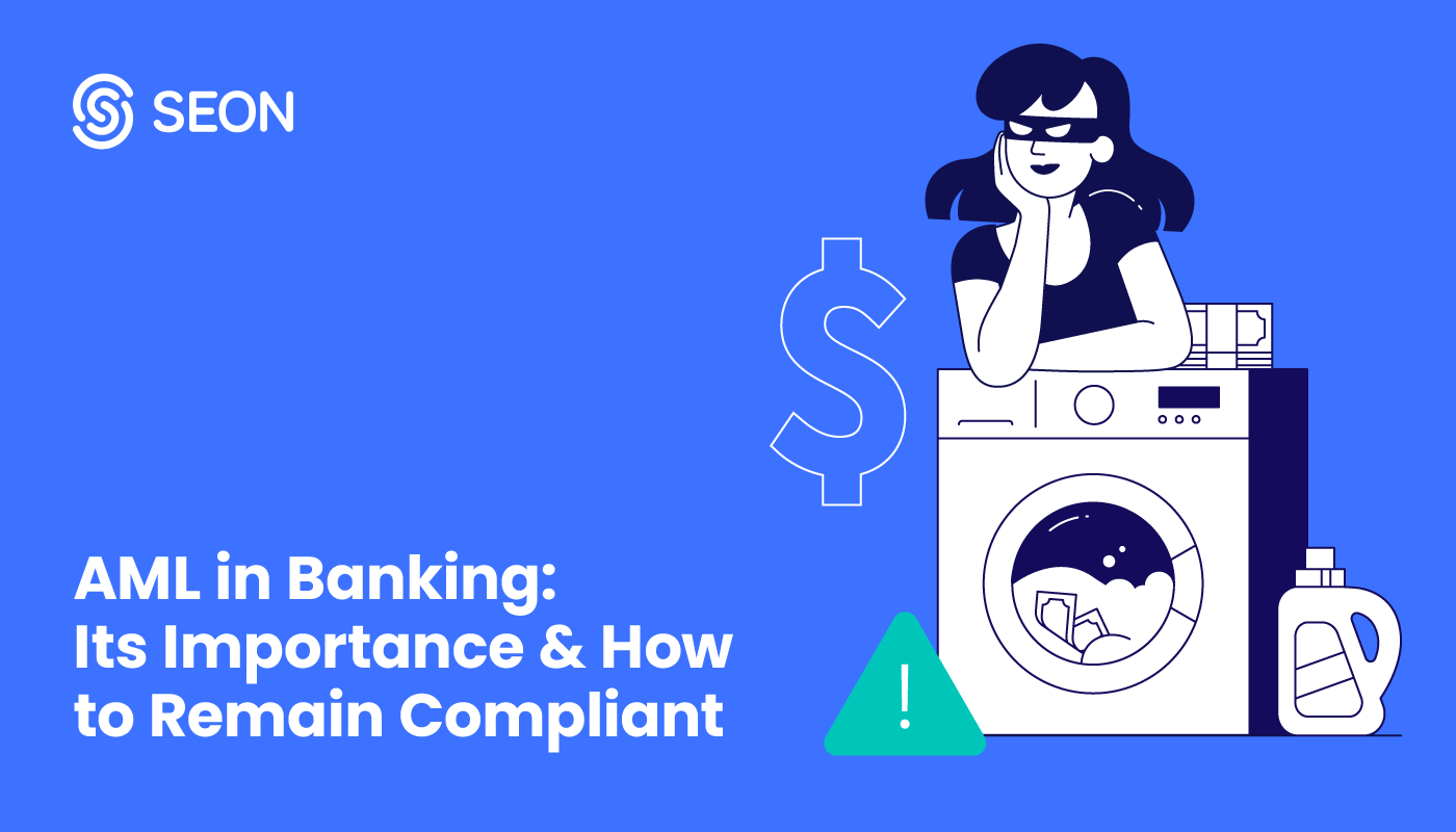 Anti Money Laundering (AML) in Banking [2024] | SEON