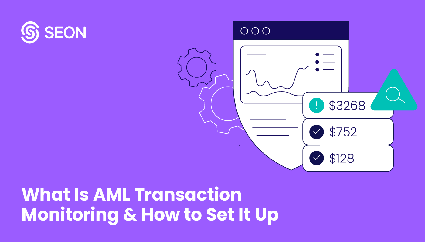 What Is Transaction Monitoring in AML? How To Set It Up - SEON