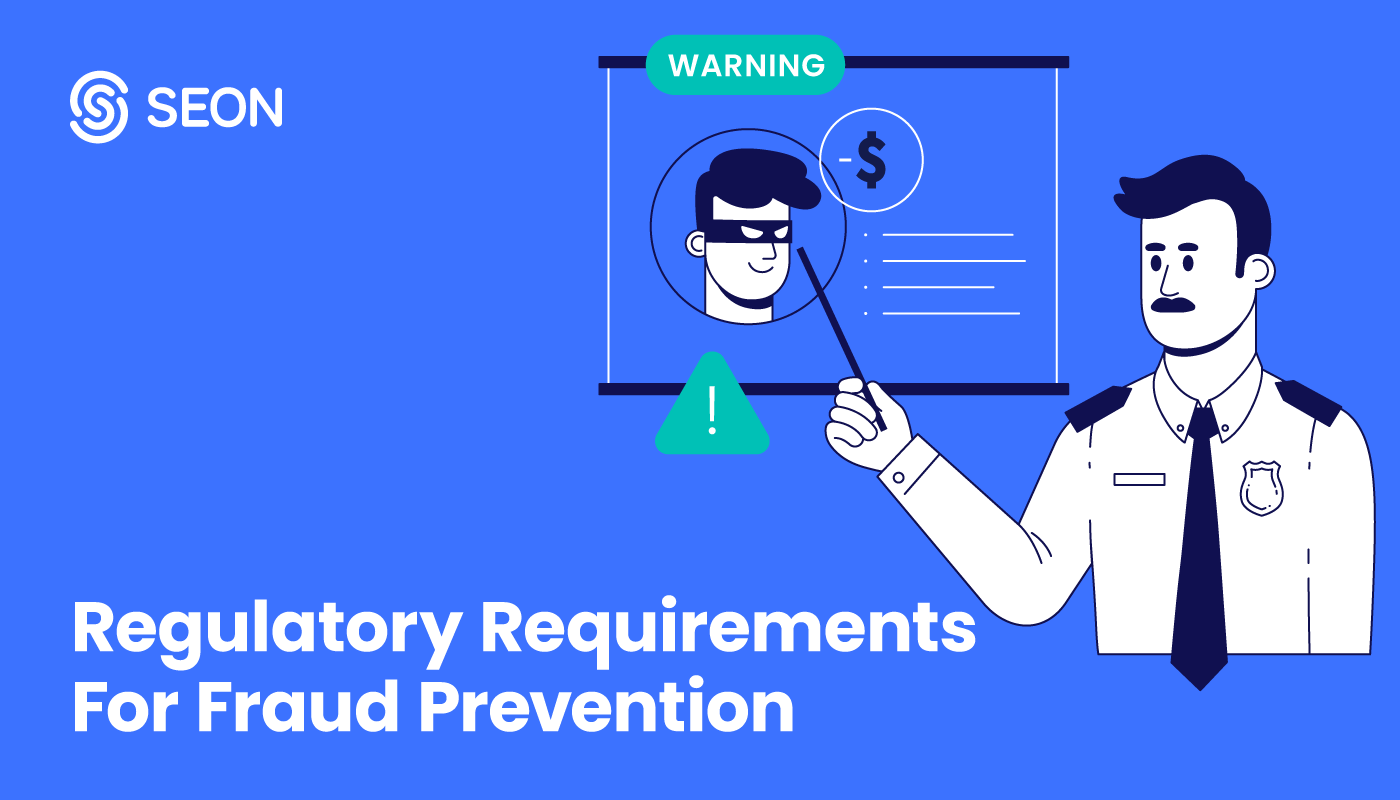 Learn About Regulatory Requirements for Fraud Prevention | SEON