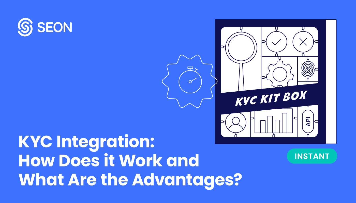 KYC Integration: How It Works & the Advantages | SEON
