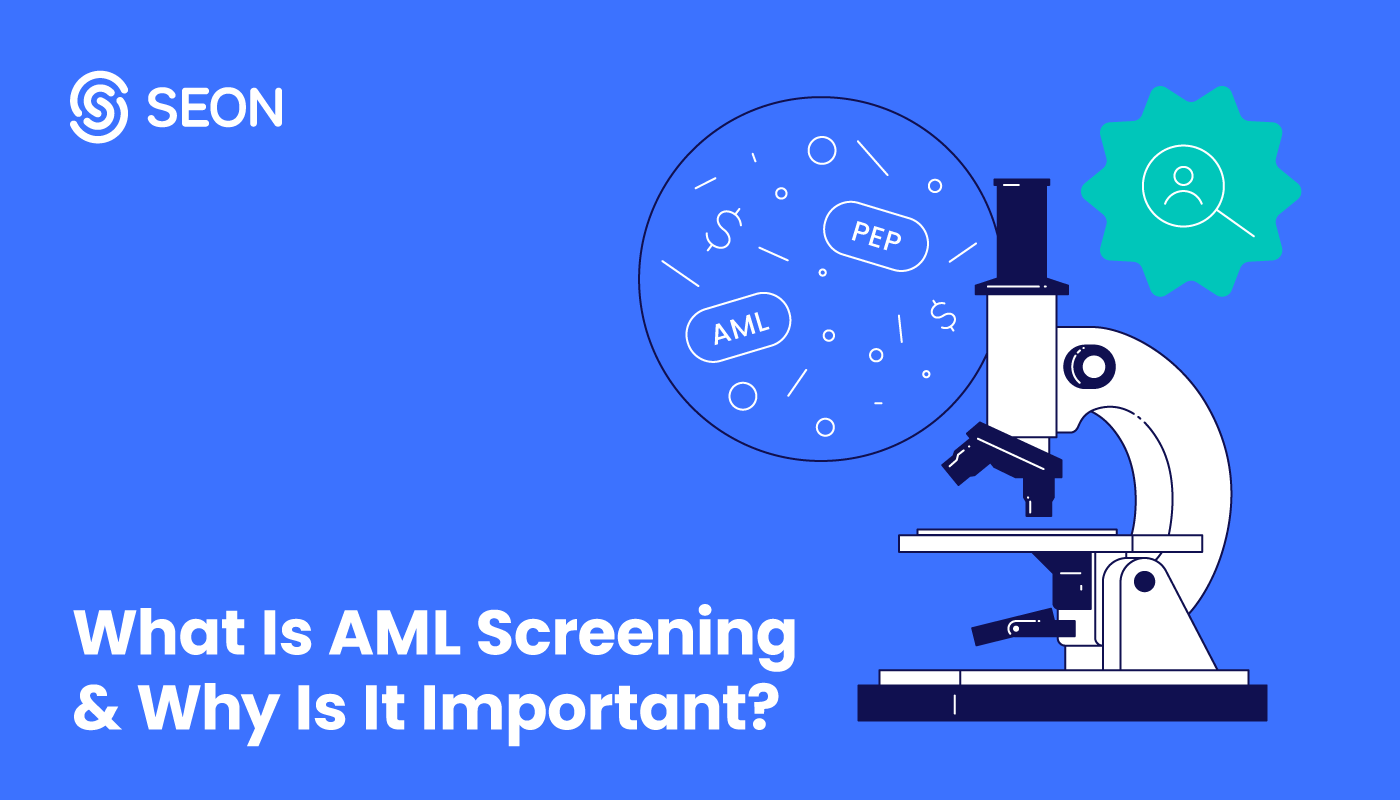 What Is AML Screening & Why Is It Important? | SEON