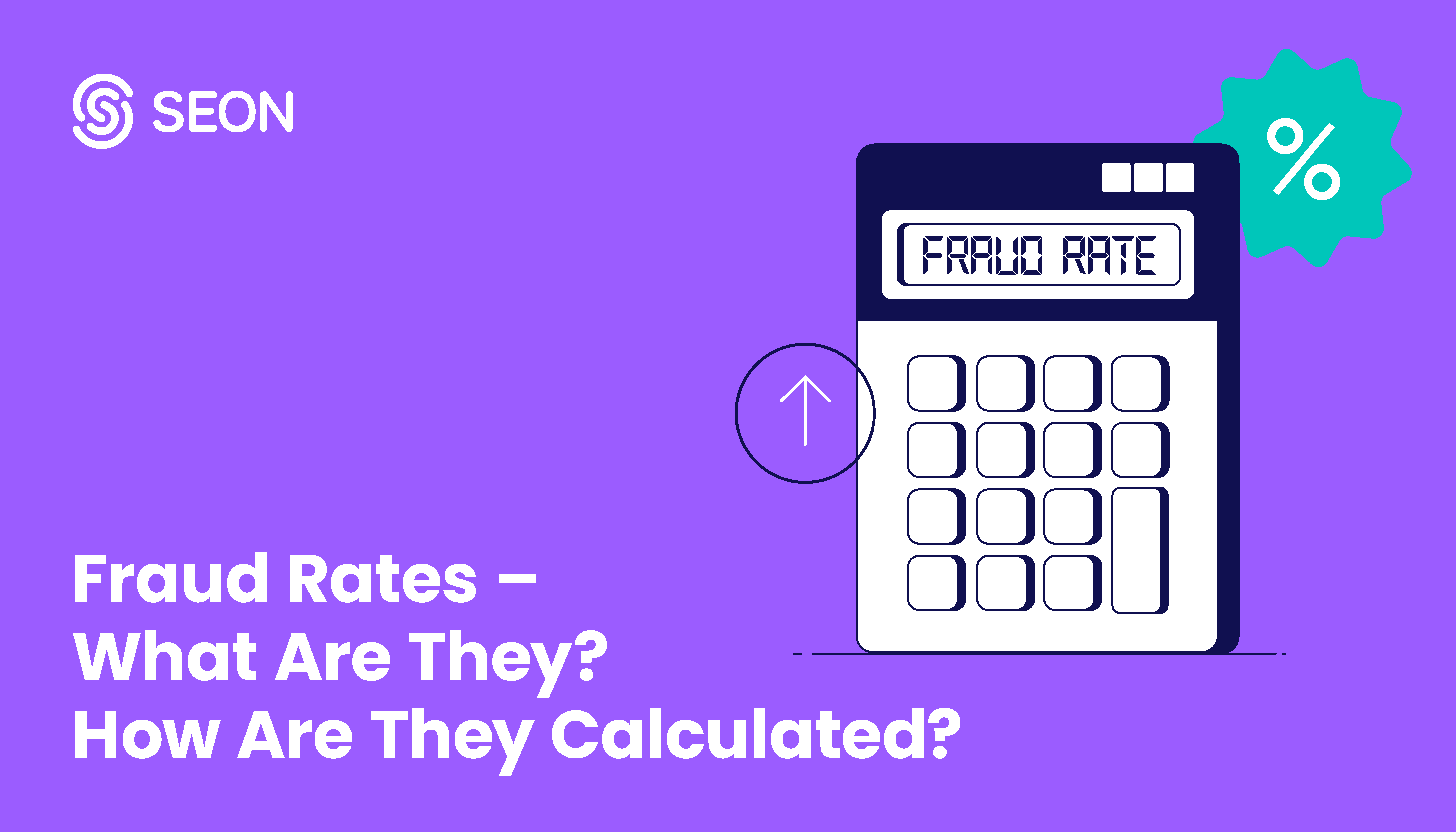 What Are Fraud Rates and Why Are They Growing? | SEON