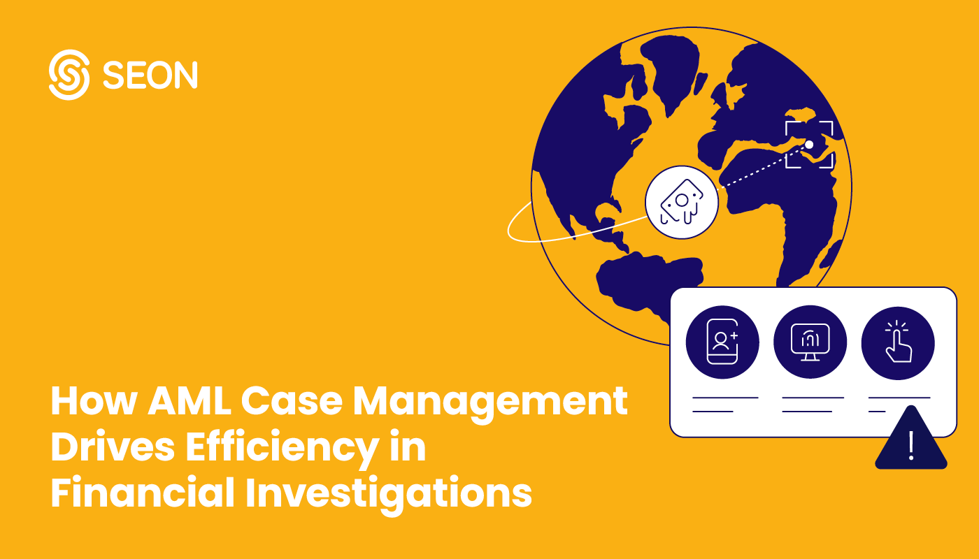 AML Case Management: What Is it and How It Works | SEON